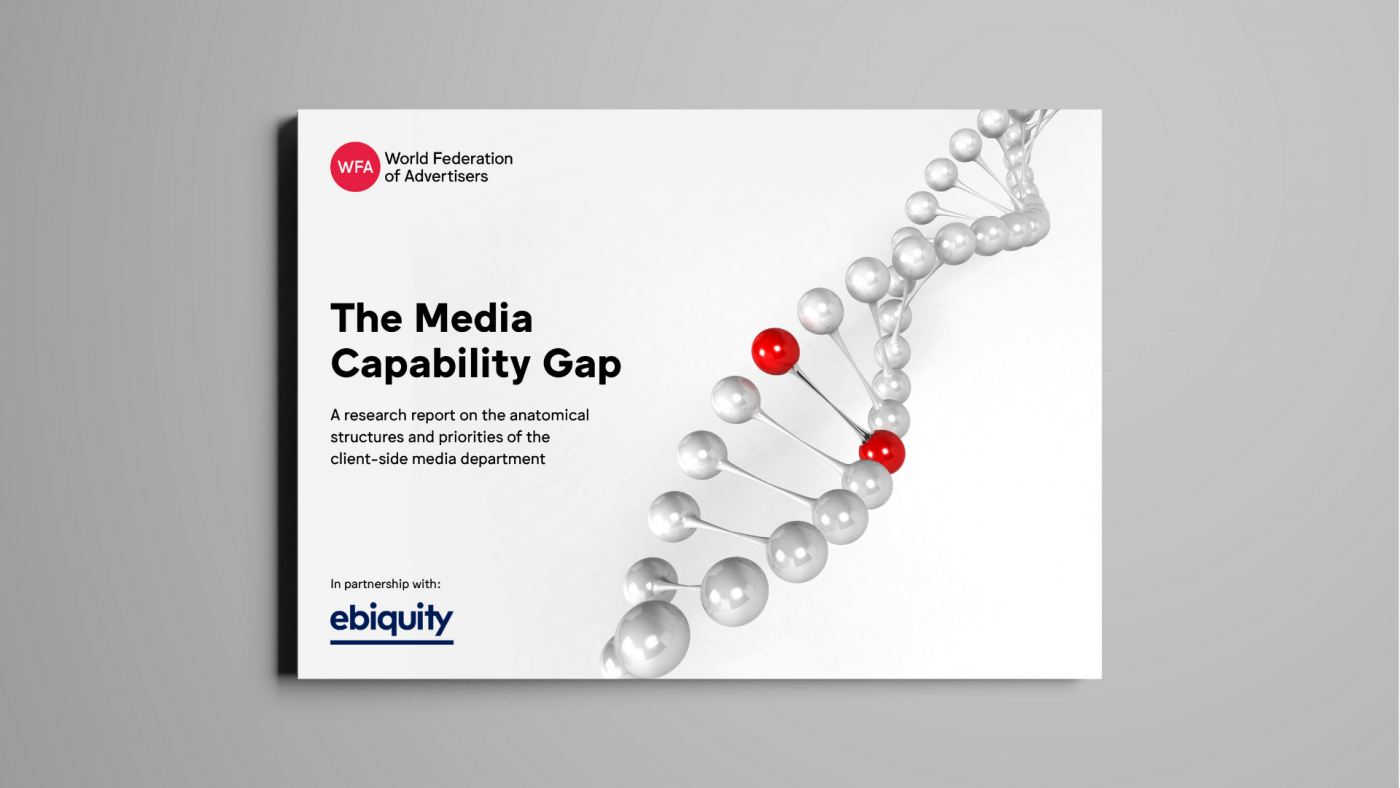 Ebiquity and WFA’s report shows that capability gaps are creating ...
